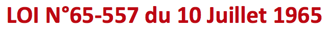 Loi n° 65-557 du 10 juillet 1965 fixant le statut de la copropriété des ...